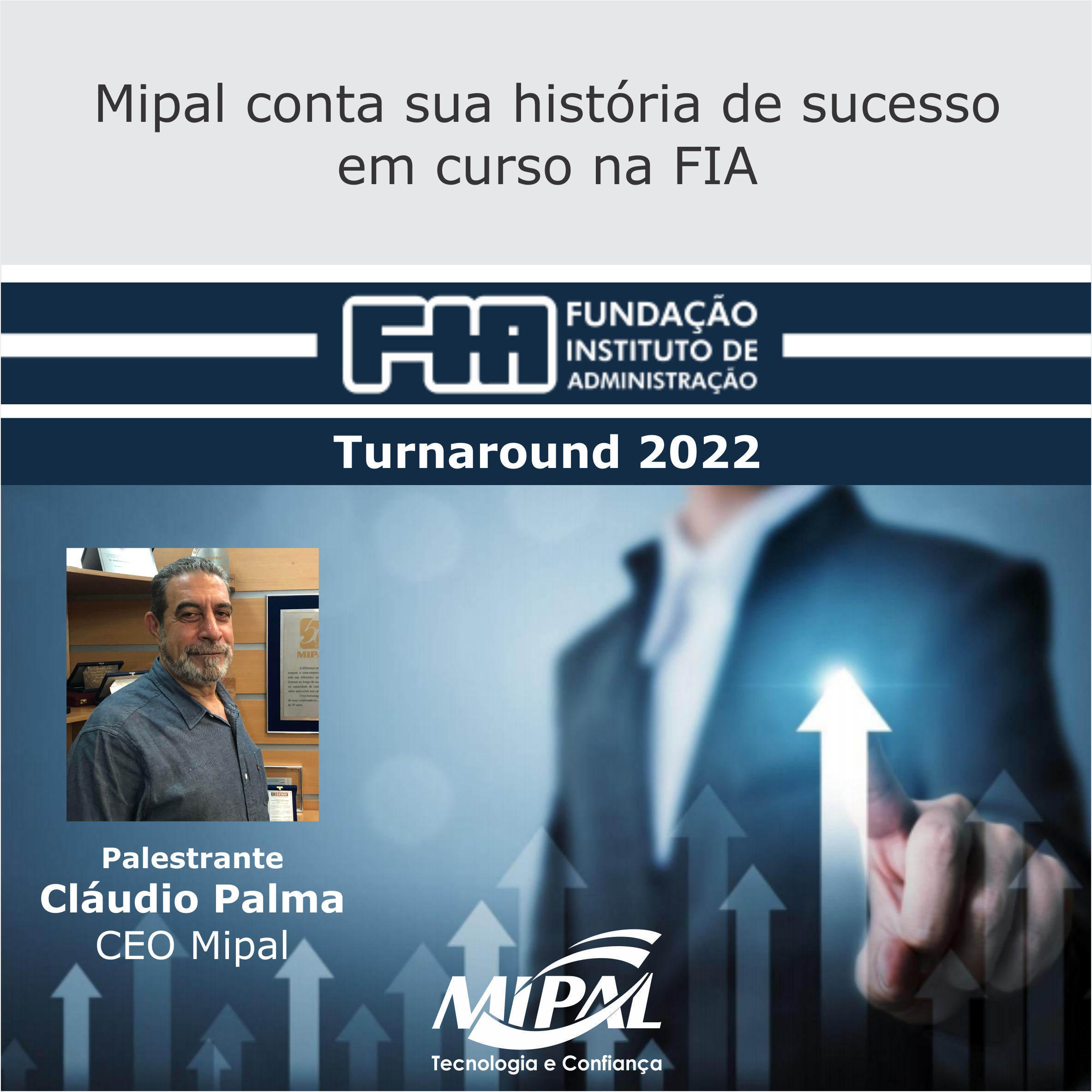 Mipal conta sua história de sucesso no curso na FIA - Mipal ...