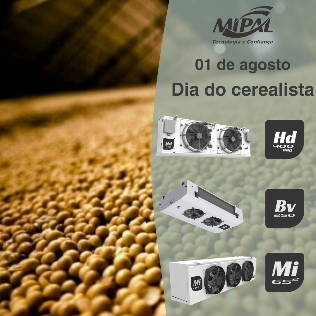 01/08/2024 - Dia do cerealista - Mipal • Evaporadores e Condensadores